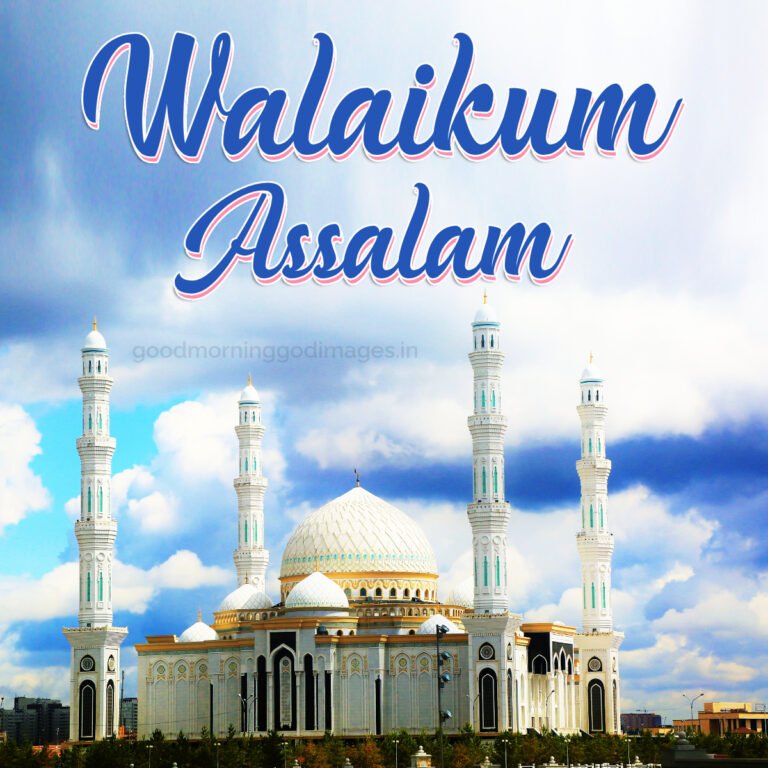 50+ Walaikum Assalam Mornings: Embracing Harmony at Sunrise - Good Morning God Images, Wishes ...